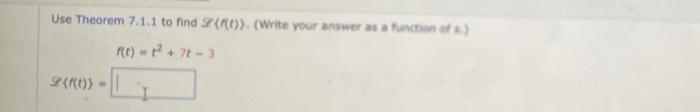 Solved Use Theorem 7.1.1 to find SP(f(t)). (Write your | Chegg.com