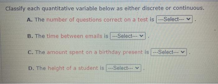 Solved Classify each quantitative variable below as either | Chegg.com