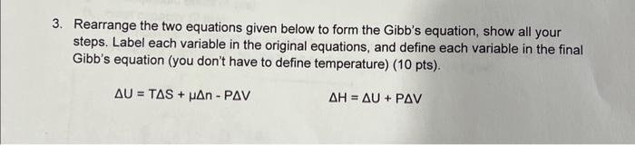 Solved Rearrange the two equations given below to form the | Chegg.com