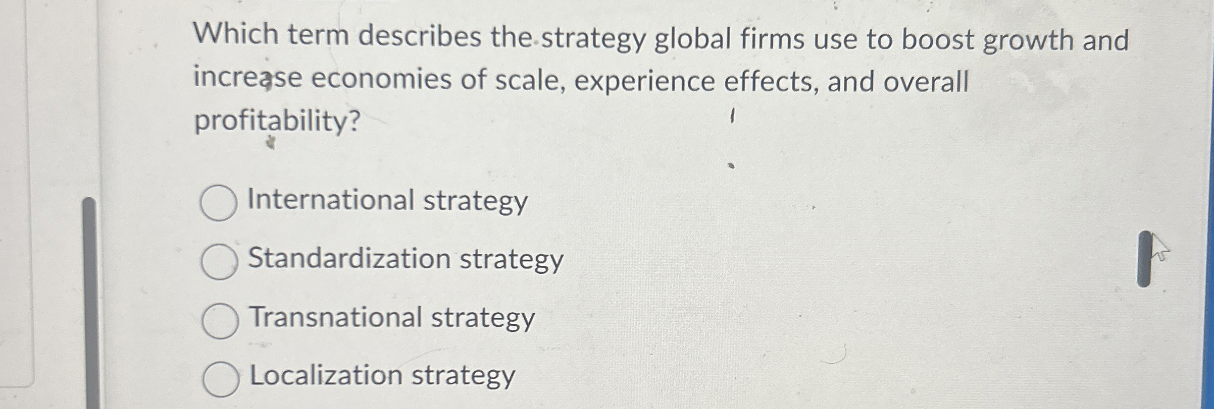 Solved Which term describes the strategy global firms use to | Chegg.com