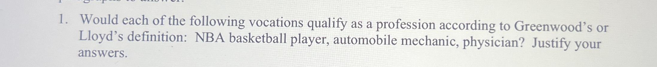 Solved Would each of the following vocations qualify as a | Chegg.com