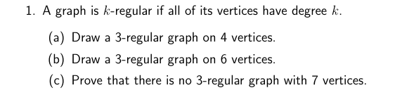 Solved A graph is k-regular if all of its vertices have | Chegg.com