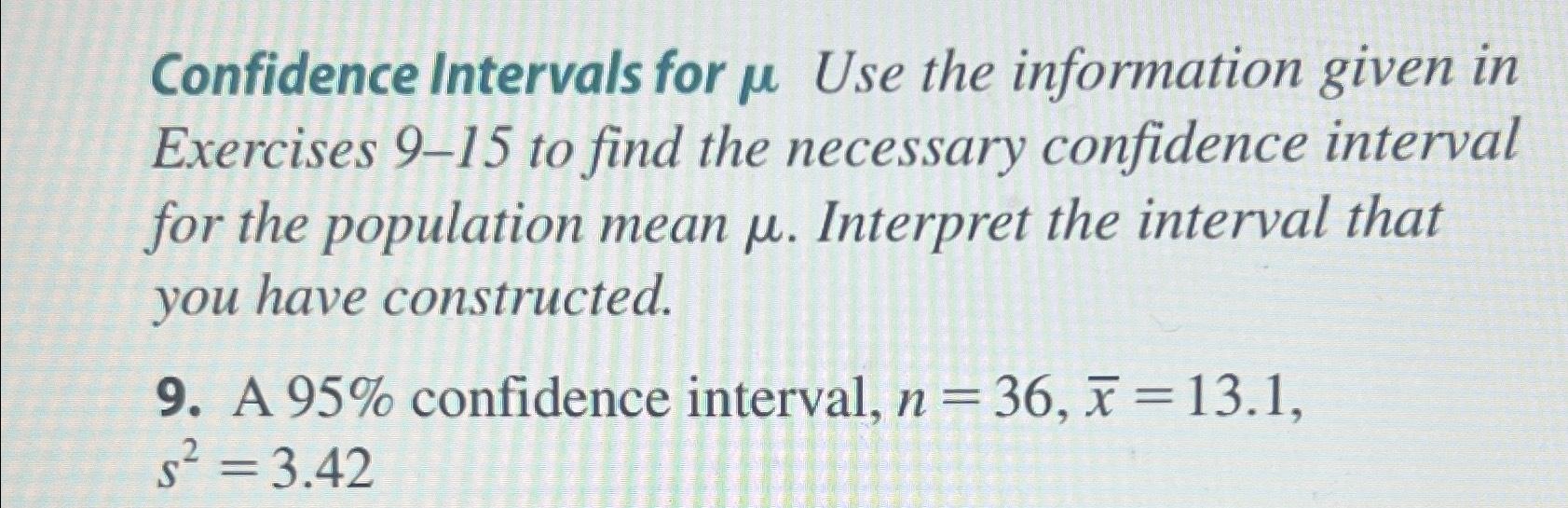 Solved Confidence Intervals for μ ﻿Use the information given | Chegg.com