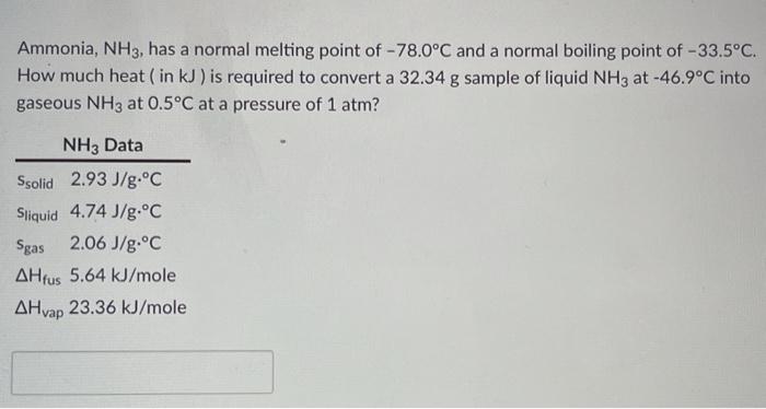 Solved Ammonia, NH3, has a normal melting point of -78.0°C | Chegg.com