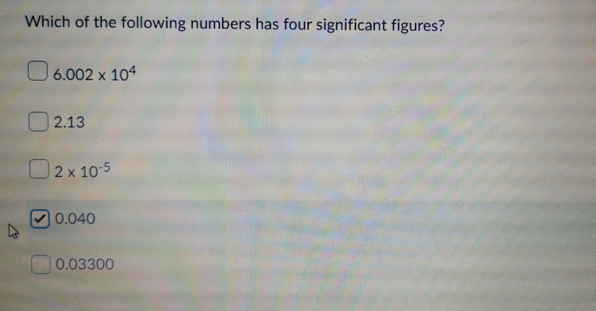 Solved Which of the following numbers has four significant | Chegg.com