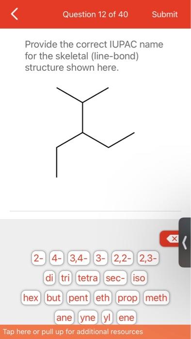 Solved Provide the correct IUPAC name for the skeletal | Chegg.com