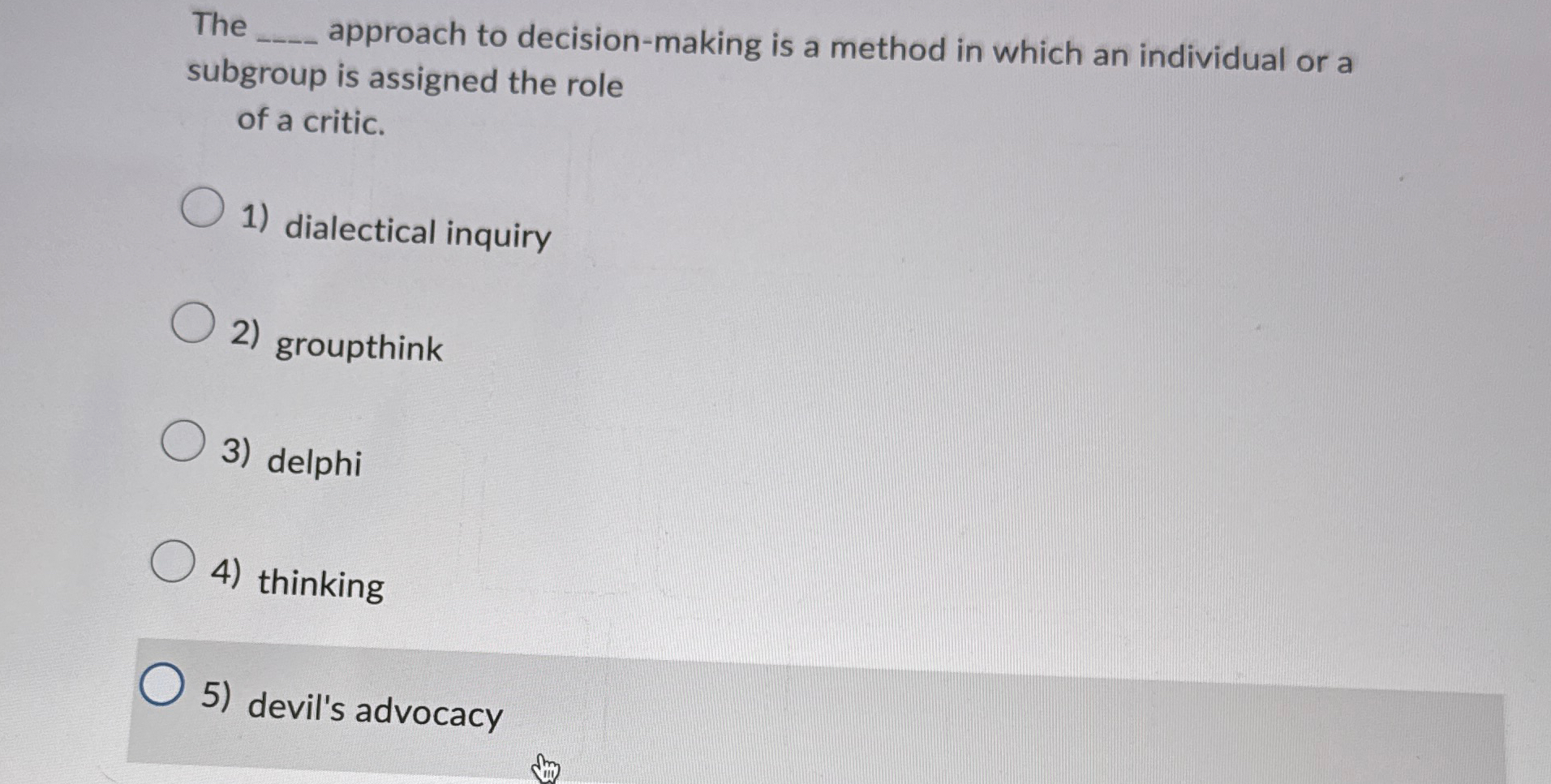 Solved Theapproach to decision-making is a method in which | Chegg.com