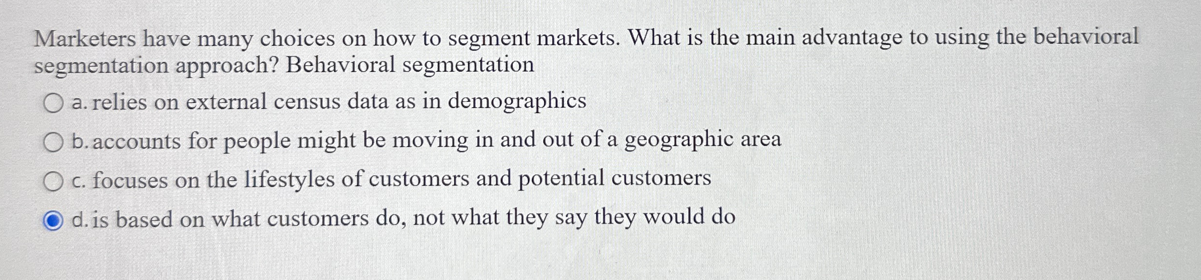 Solved Marketers have many choices on how to segment | Chegg.com
