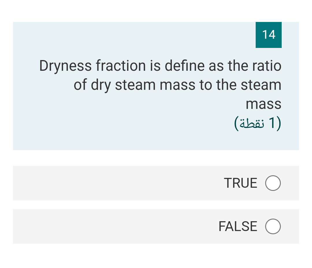 Solved 14 Dryness fraction is define as the ratio of dry | Chegg.com
