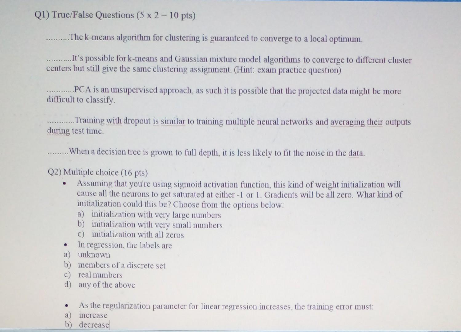 Solved Q1) True/False Questions ( 5×2=10 pts ) The k-means | Chegg.com