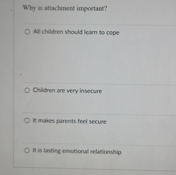 Solved Why is attachment important?All children should learn | Chegg.com