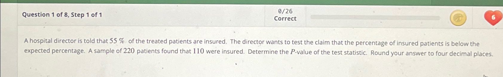 Question 1 ﻿of 8 , ﻿Step 1 ﻿of 10/26CorrectA hospital | Chegg.com