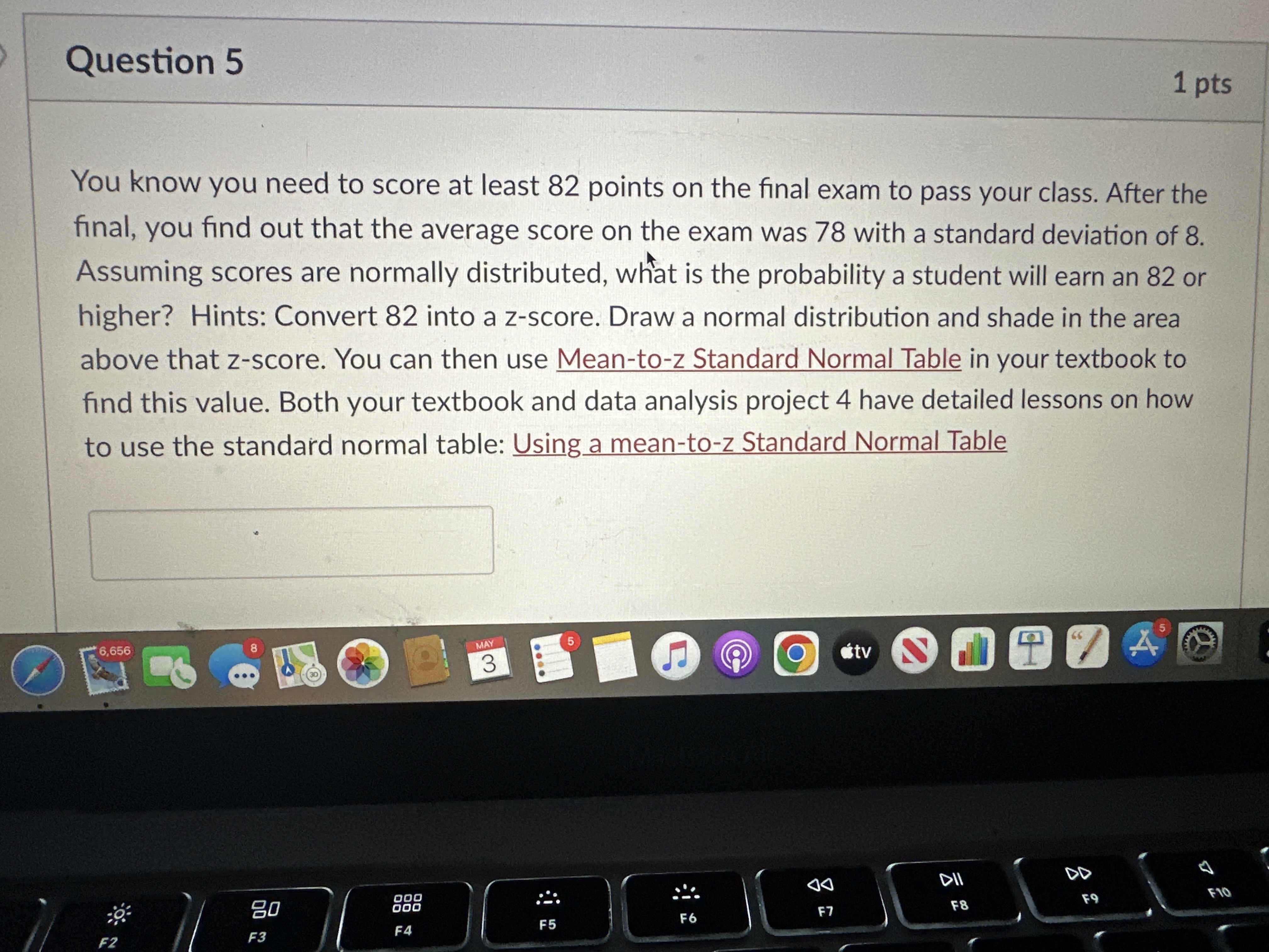 Solved Question 5 ﻿You know you need to score at least 82 | Chegg.com