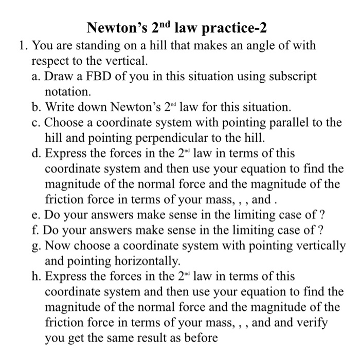 Solved Newton's 2nd law practice-2 1. You are standing on a | Chegg.com