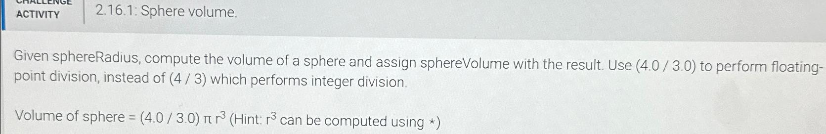 Solved Given Sphereradius Compute The Volume Of A Sphere