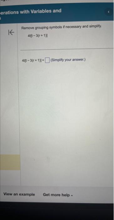 Solved Remove grouping symbols if necessary and simplify. | Chegg.com