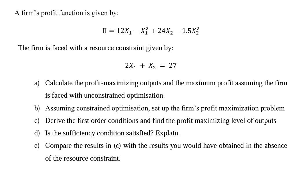A firm's profit function is given by: | Chegg.com
