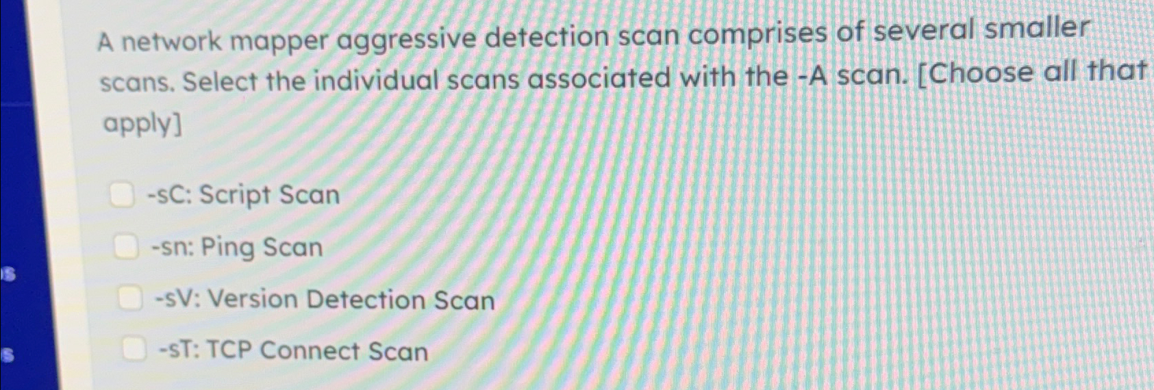 Solved A network mapper aggressive detection scan comprises | Chegg.com