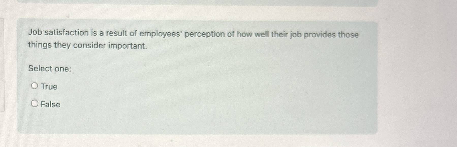 Solved Job satisfaction is a result of employees' perception | Chegg.com