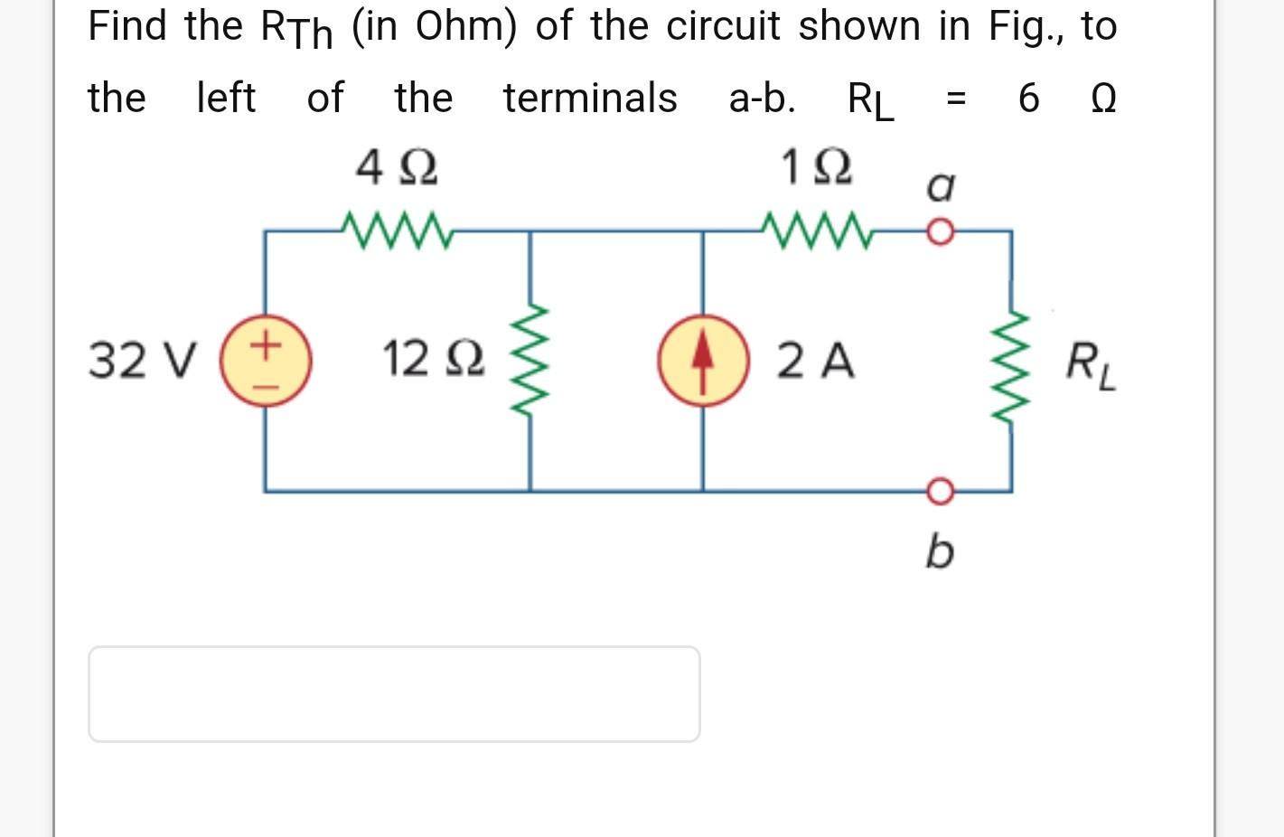 [Solved]: Find the RTh (in Ohm) of the circuit sho
