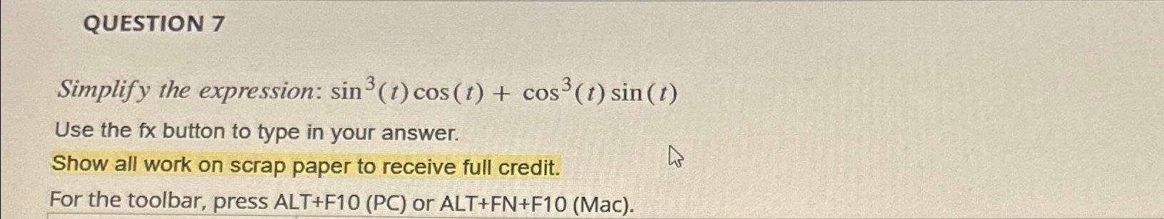 Solved QUESTION 7Simplify the expression: | Chegg.com