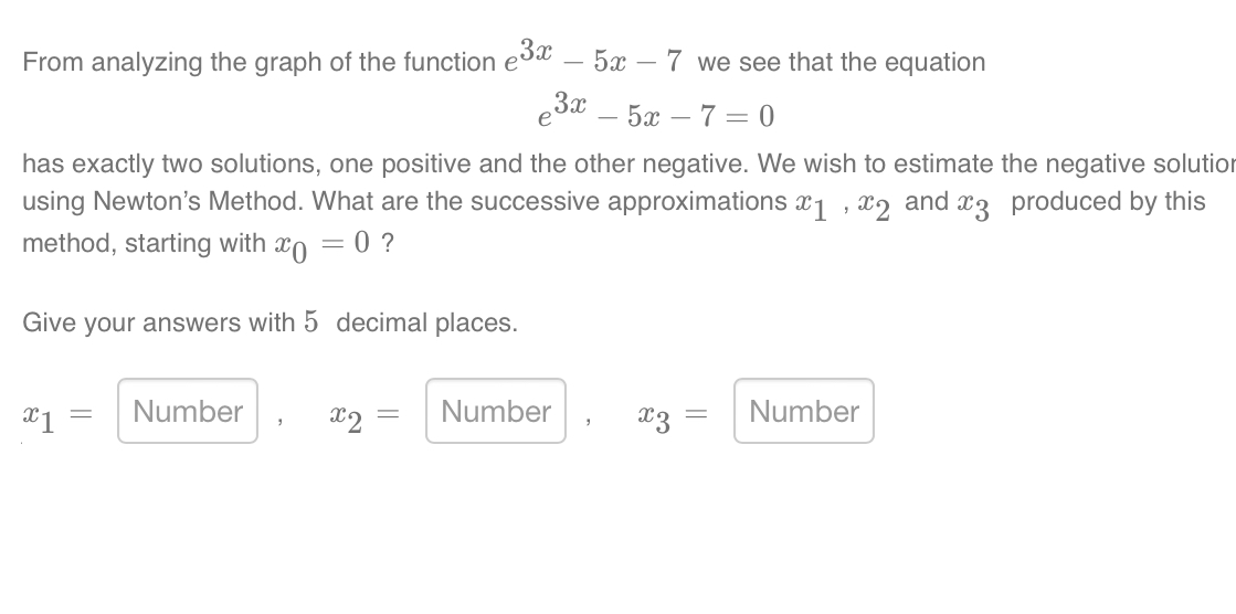 Solved From analyzing the graph of the function e3x-5x-7 ﻿we | Chegg.com