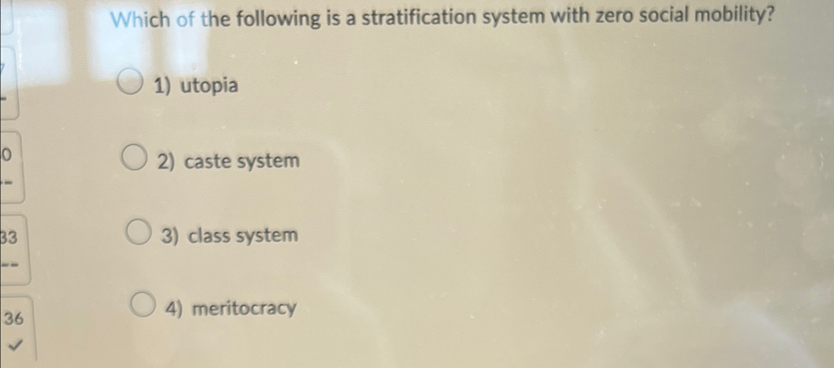 Solved Which of the following is a stratification system | Chegg.com