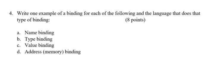 Solved 4. Write one example of a binding for each of the | Chegg.com