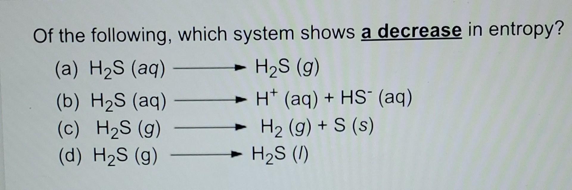 Solved Of the following, which system shows a decrease in | Chegg.com