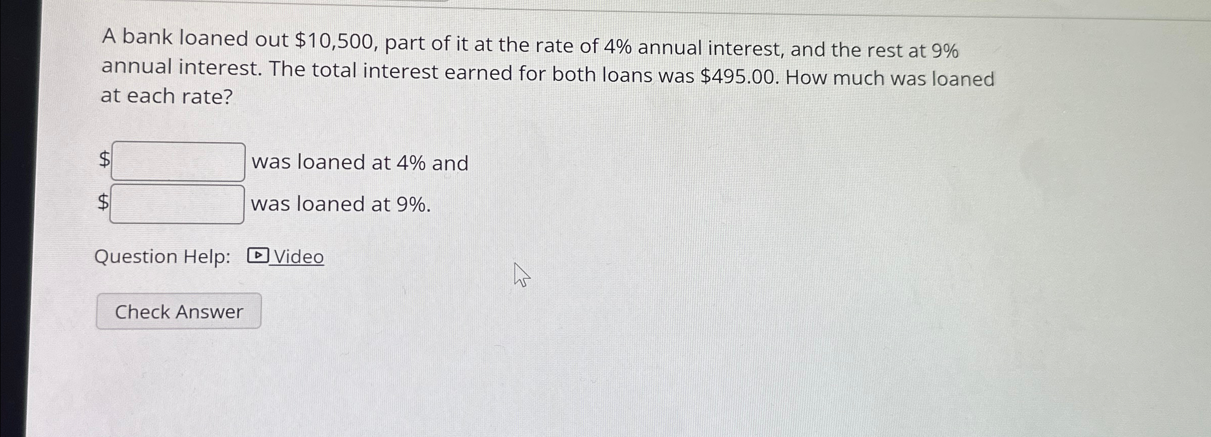 Solved A bank loaned out $10,500, ﻿part of it at the rate of | Chegg.com