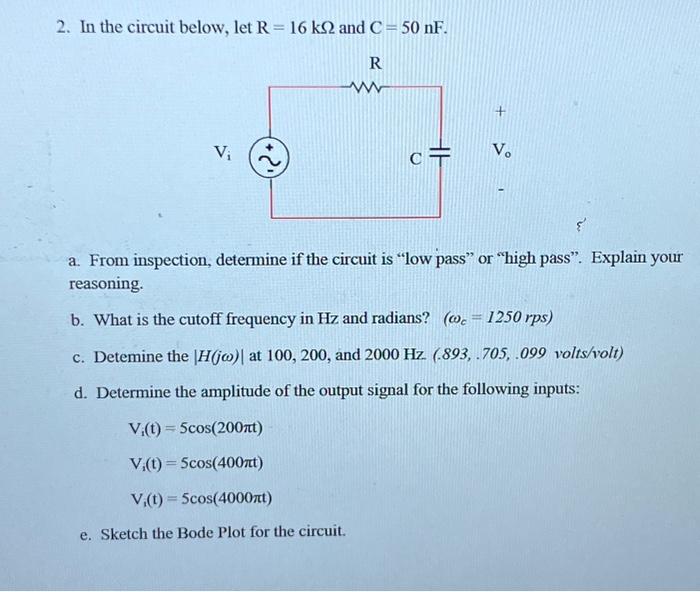 Solved 2. In the circuit below, let R = 16 ks and C= 50 nF. | Chegg.com
