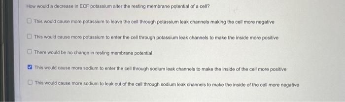 Solved How would a decrease in ECF potassium alfer the | Chegg.com