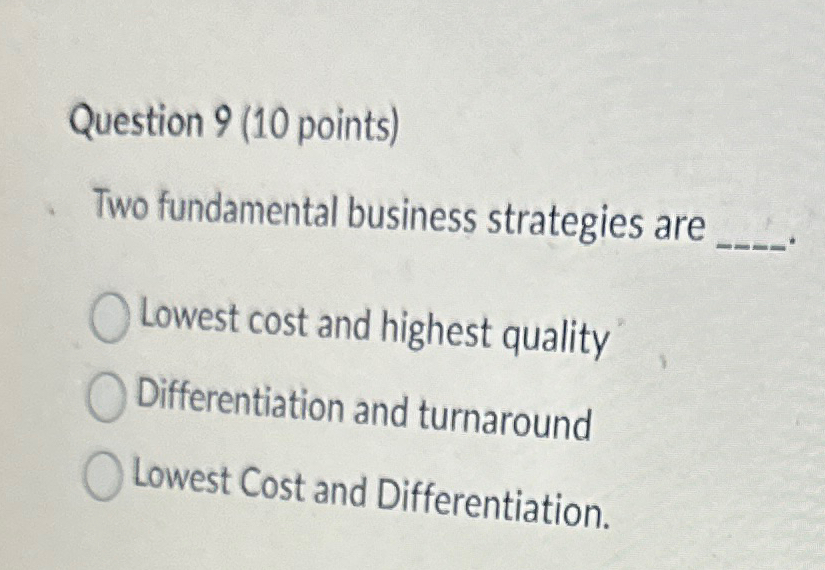 Solved Question 9 (10 ﻿points)Two fundamental business | Chegg.com