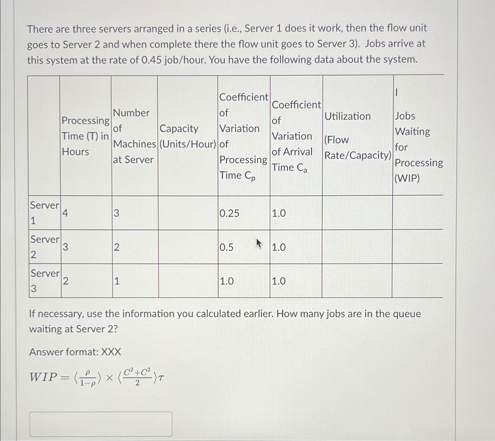 Solved There are three servers arranged in a series (i.e., | Chegg.com