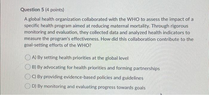 Solved A global health organization collaborated with the | Chegg.com