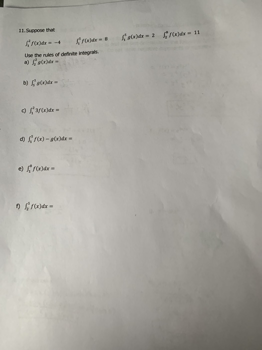 Solved si g(x)dx = 2 f(x)dx = 11 11. Suppose that if(x)dx = | Chegg.com