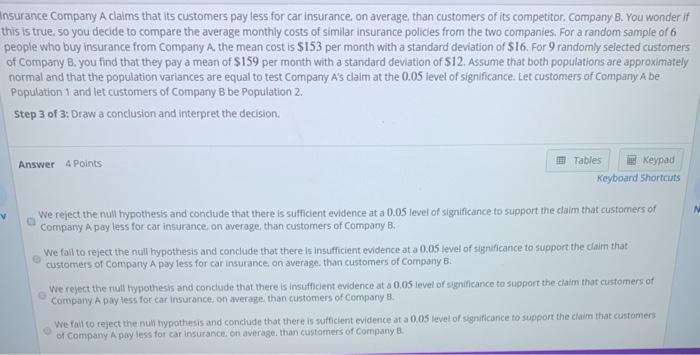 Solved Insurance Company A claims that its customers pay | Chegg.com