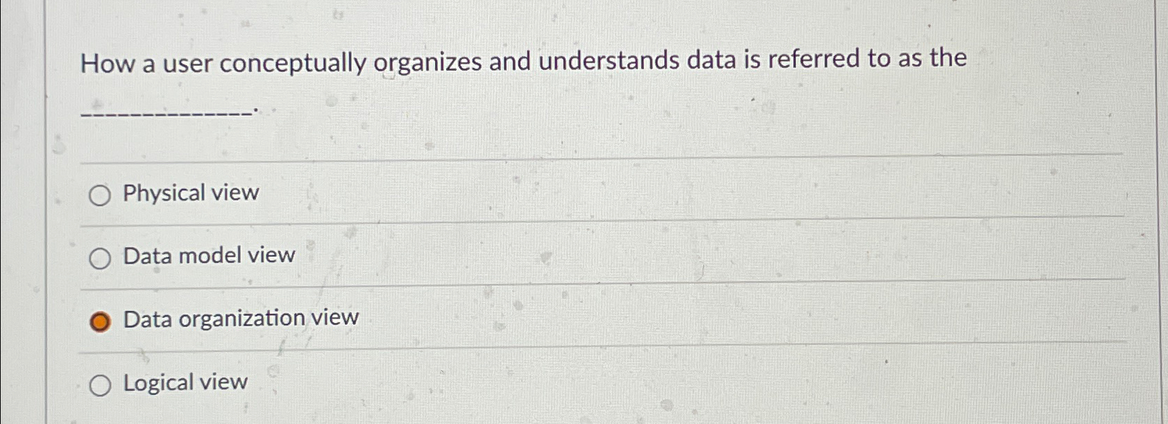 Solved How a user conceptually organizes and understands | Chegg.com