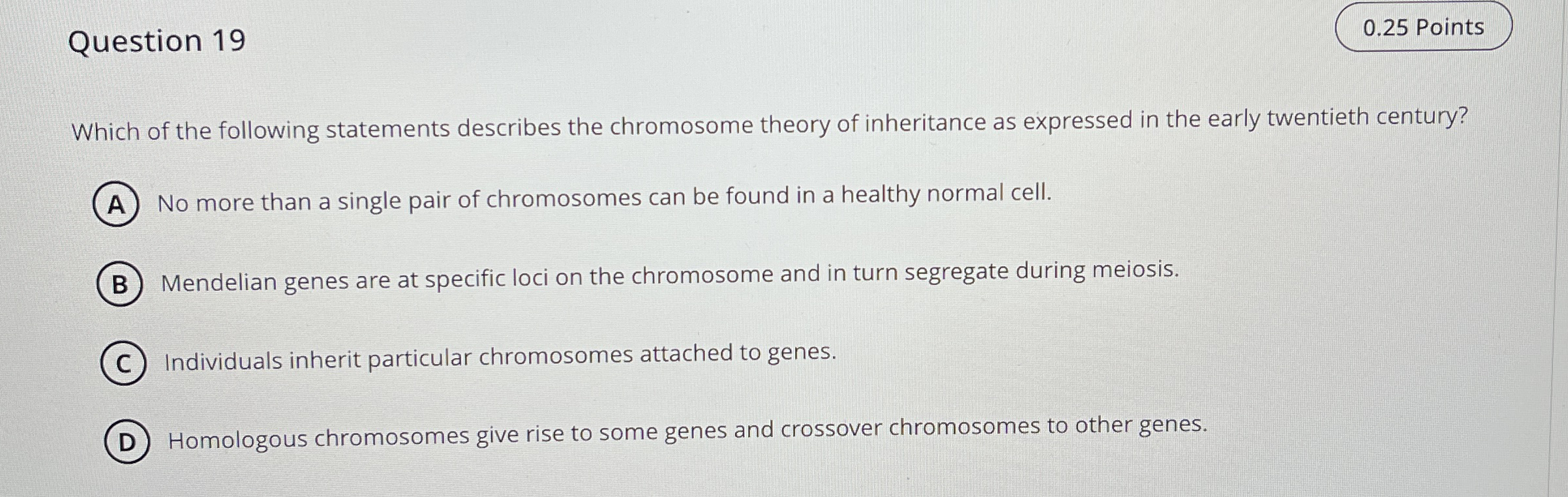 Solved Question 19Which of the following statements | Chegg.com