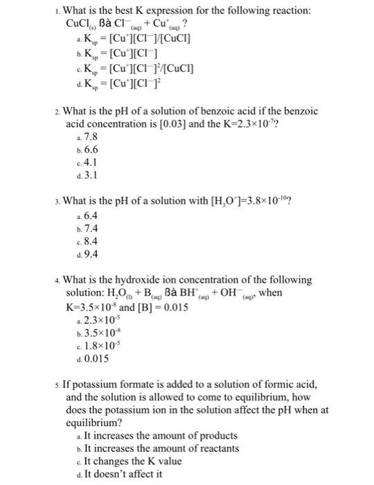 Solved 1. What is the best K expression for the following | Chegg.com