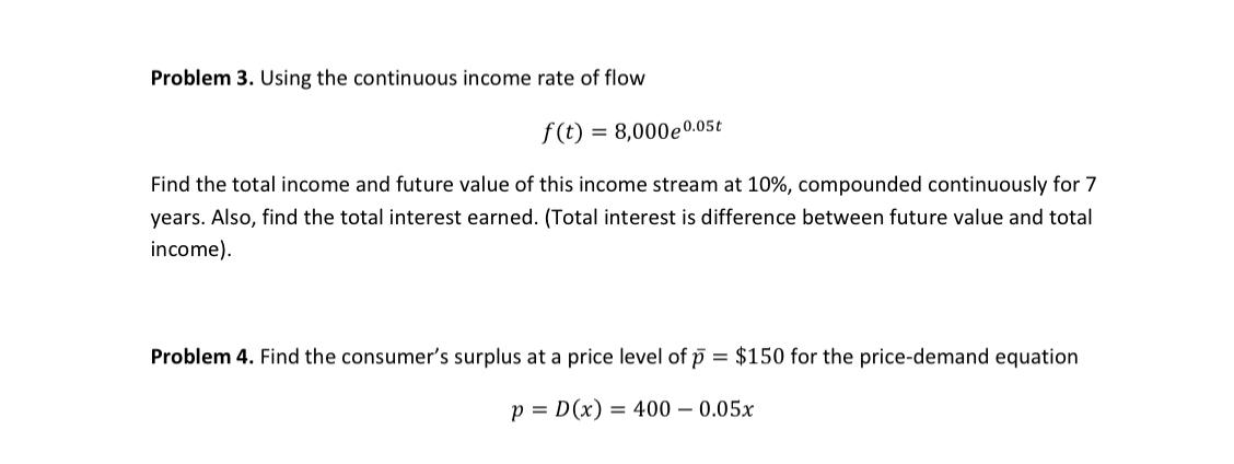 Solved Problem 3. ﻿Using the continuous income rate of | Chegg.com