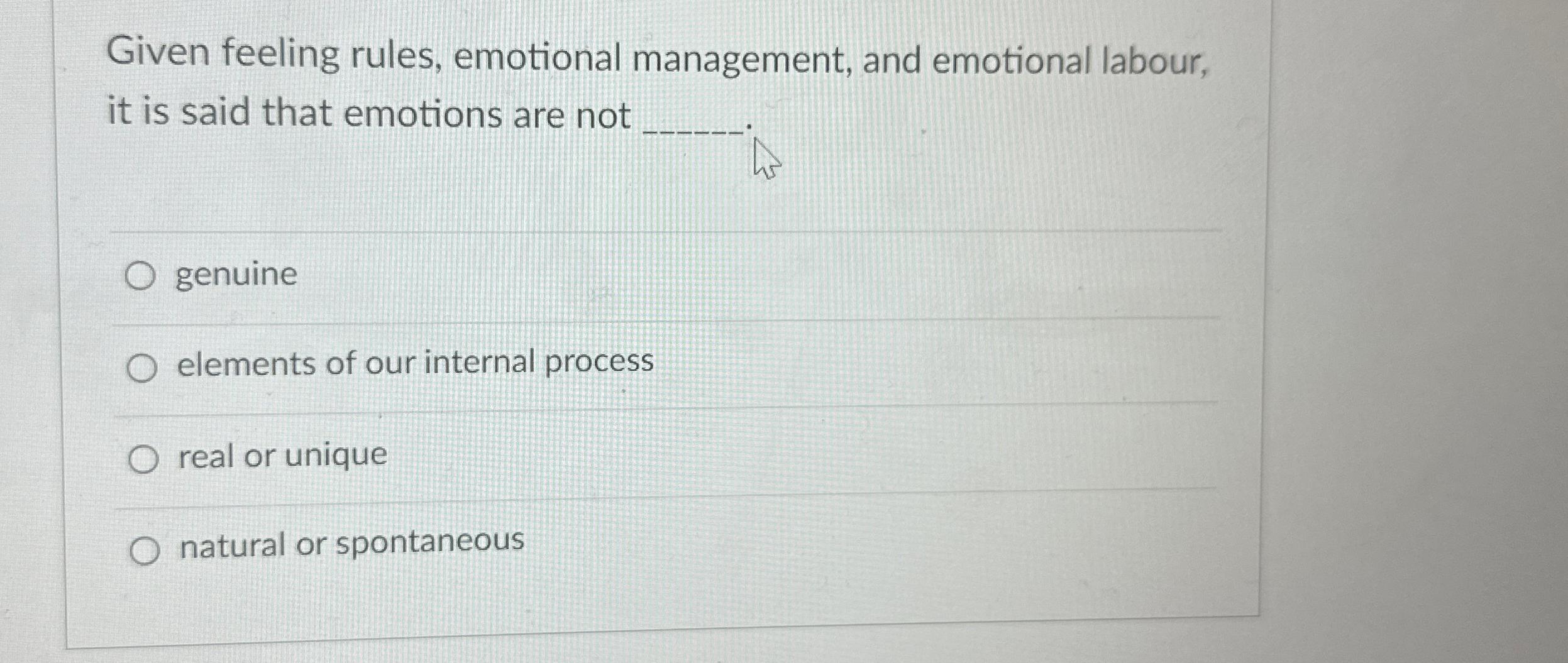 Solved Given feeling rules, emotional management, and | Chegg.com