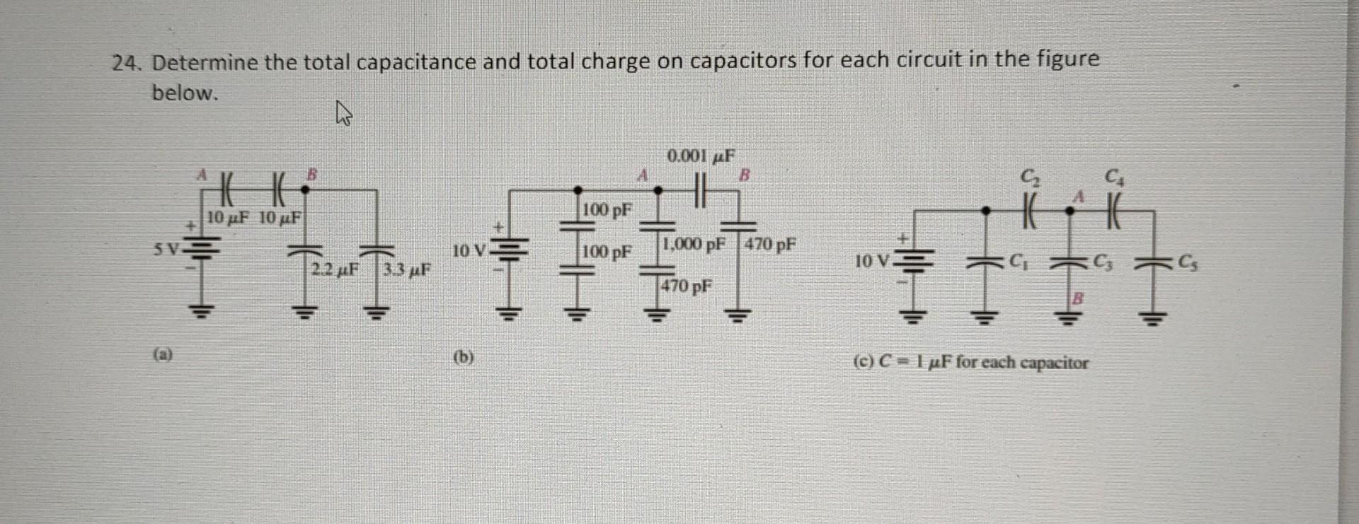 Solved 24. Determine the total capacitance and total charge | Chegg.com Solved 24. Determine the total capacitance and total charge | Chegg.com