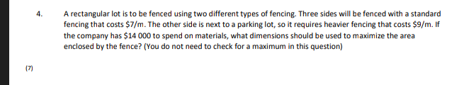 Solved 4. A rectangular lot is to be fenced using two | Chegg.com