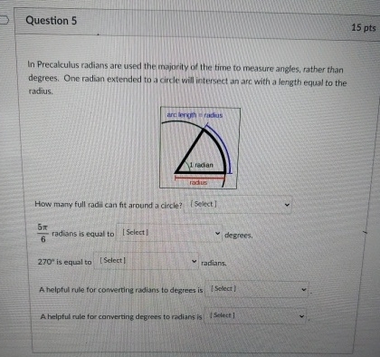 Solved Question 5In Precalculus radians are used the | Chegg.com