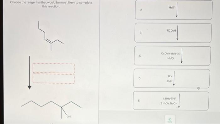Solved Choose the reagent(s) that would be most likely to | Chegg.com