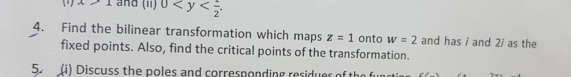 [solved] 4 Find The Bilinear Transformation Whic
