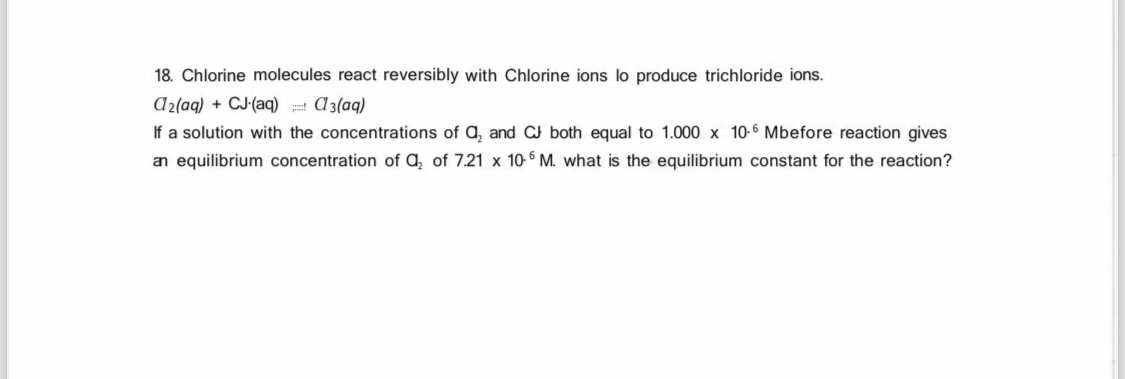 Solved Chlorine molecules react reversibly with Chlorine | Chegg.com