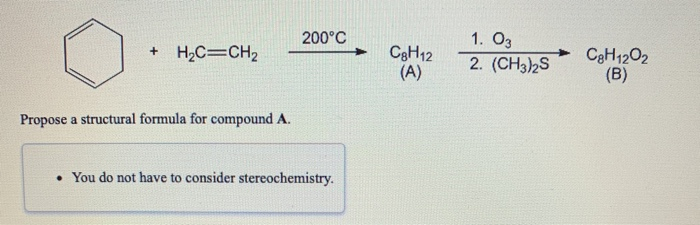Solved 200°C + H2C=CH2 C3H12 (A) 1. O3 2. (CH3)2S CgH1202 | Chegg.com