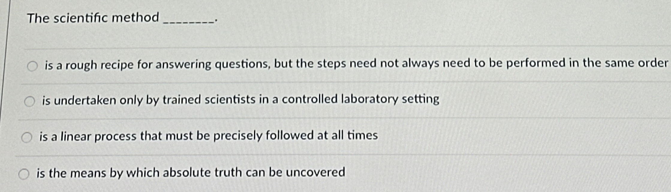 Solved The scientific method q,is a rough recipe for | Chegg.com